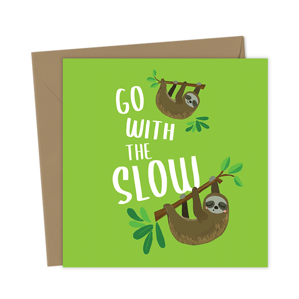 Go with the slow - Sloth | You Said It