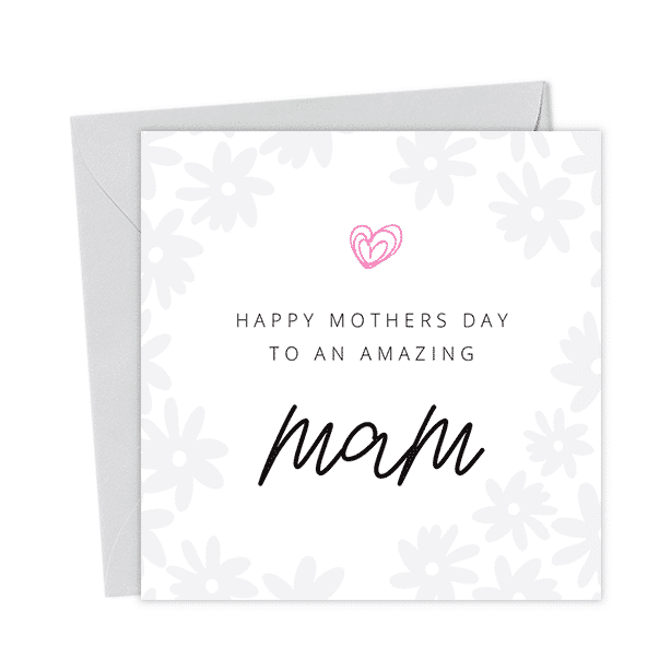 Happy Mothers Day to an amazing Mam - Mother's Day Card