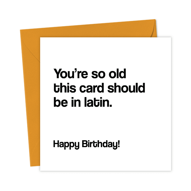 Should be in Latin Funny Birthday Card | You Said It