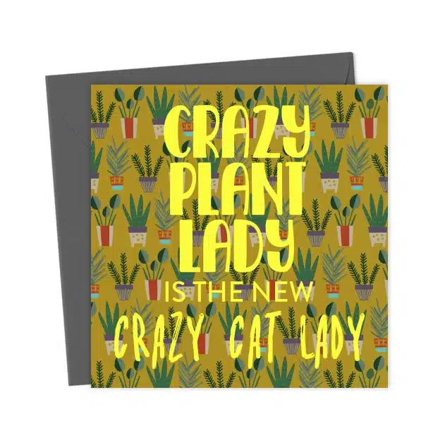 Crazy Plant Lady is the new Crazy Cat Lady | You Said It