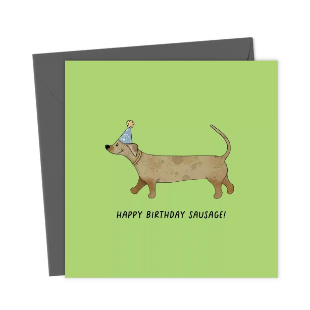 Dachshund Birthday Card - Happy Birthday Sausage! - Birthday Cards