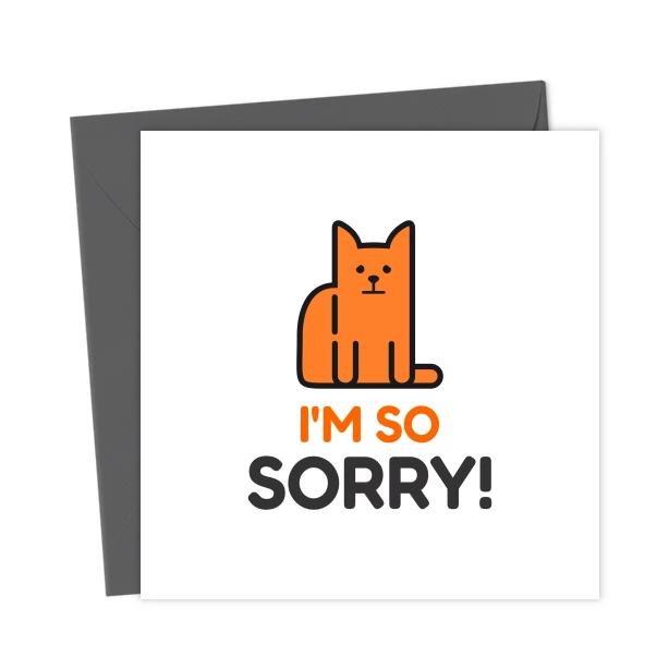 Extra Cute Cat - I\'m So Sorry Card - Sorry Cards