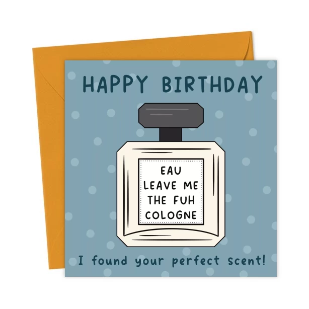 Funny Cologne Birthday Card - Rude Birthday Card for Him - Funny ...