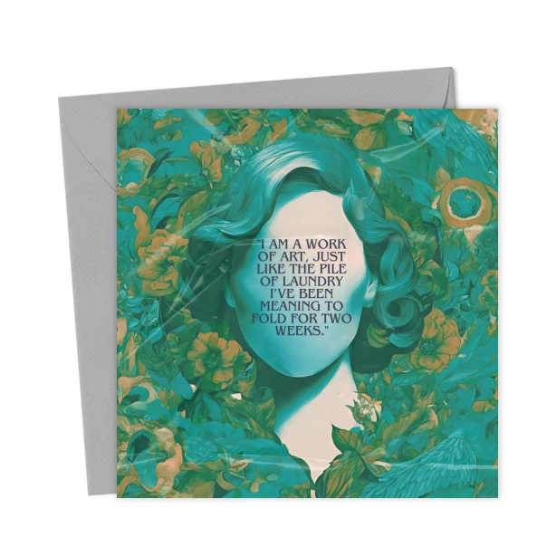 Funny Faceless Lady Card – Work of Art Humor - Funny Birthday Cards