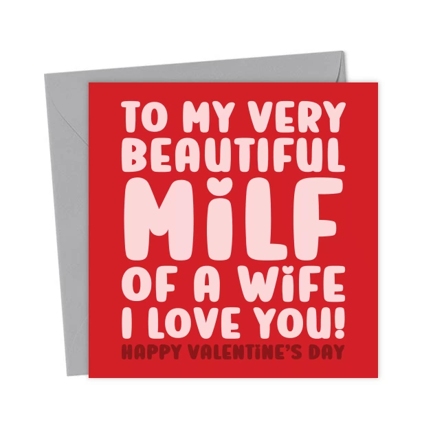 Funny Valentine\'s Day Card For Wife - Milf - Valentine's Day Cards