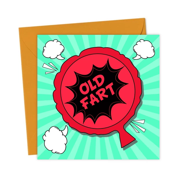 Happy Birthday You Old Fart Funny Insult - Father's Day Cards