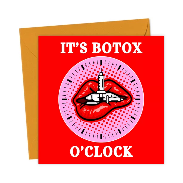 It\'s Botox O\'clock Fun Greeting Card - Funny Birthday Cards