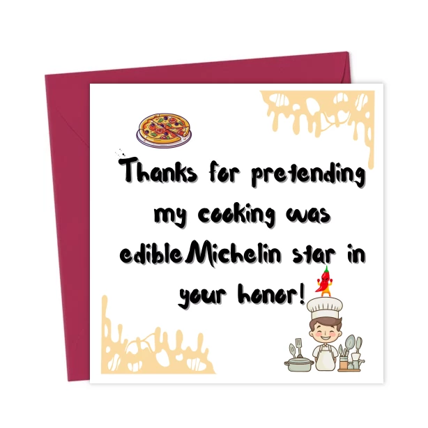 Thanks for pretending my cooking was edible, Michelin star - Thank You ...